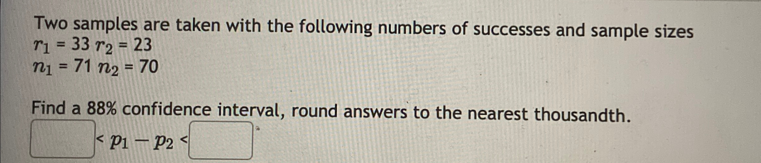 Solved Two samples are taken with the following numbers of | Chegg.com