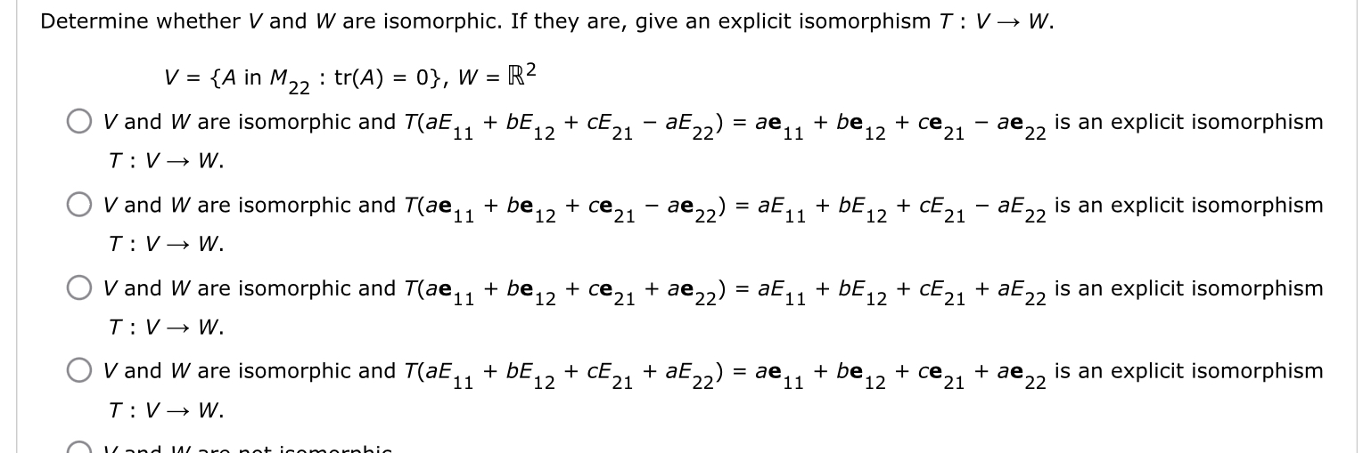 Solved Determine whether V ﻿and W ﻿are isomorphic. If they | Chegg.com