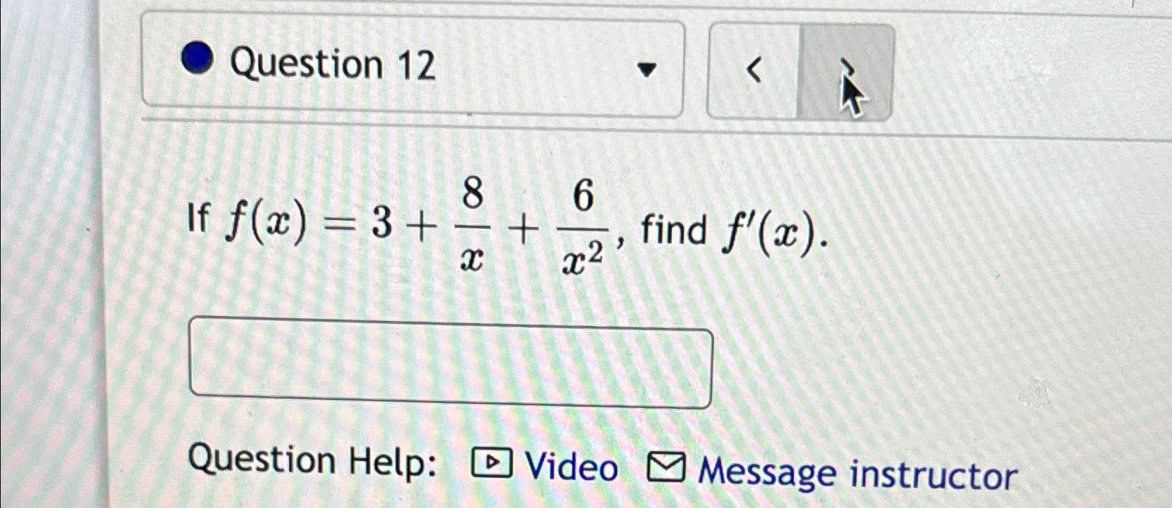 Solved Question 12If f(x)=3+8x+6x2, ﻿find f'(x)Question | Chegg.com