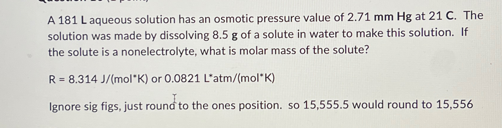 Solved A 181L ﻿aqueous solution has an osmotic pressure | Chegg.com