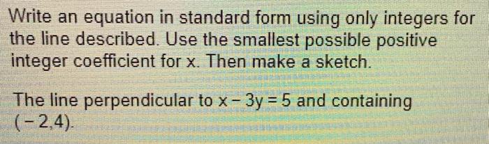Solved Write an equation in standard form using only | Chegg.com