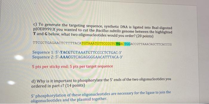 Solved c) To generate the targeting sequence, synthetic DNA | Chegg.com