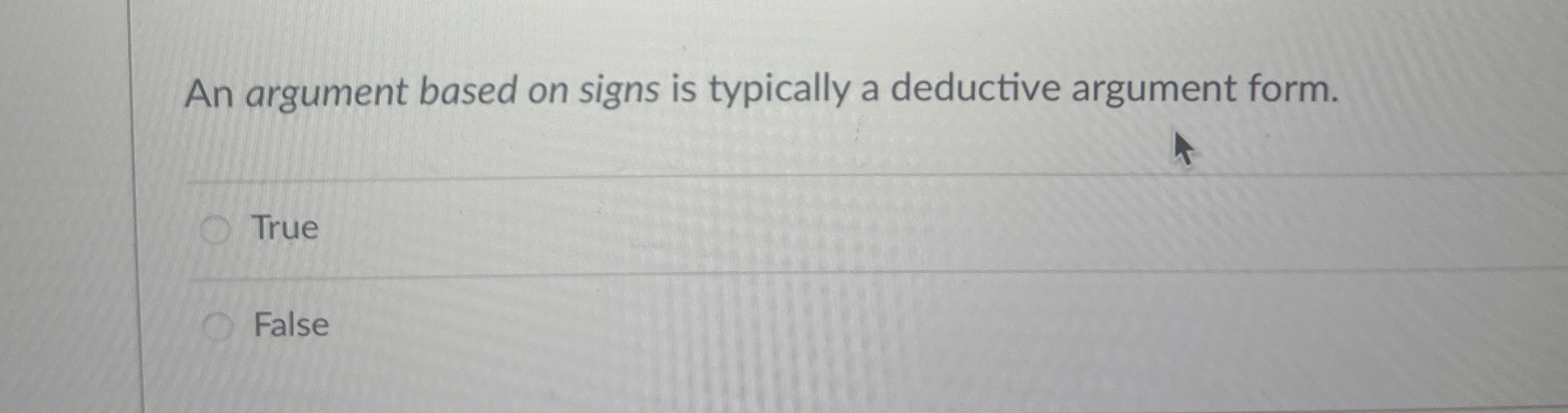 Solved An argument based on signs is typically a deductive | Chegg.com