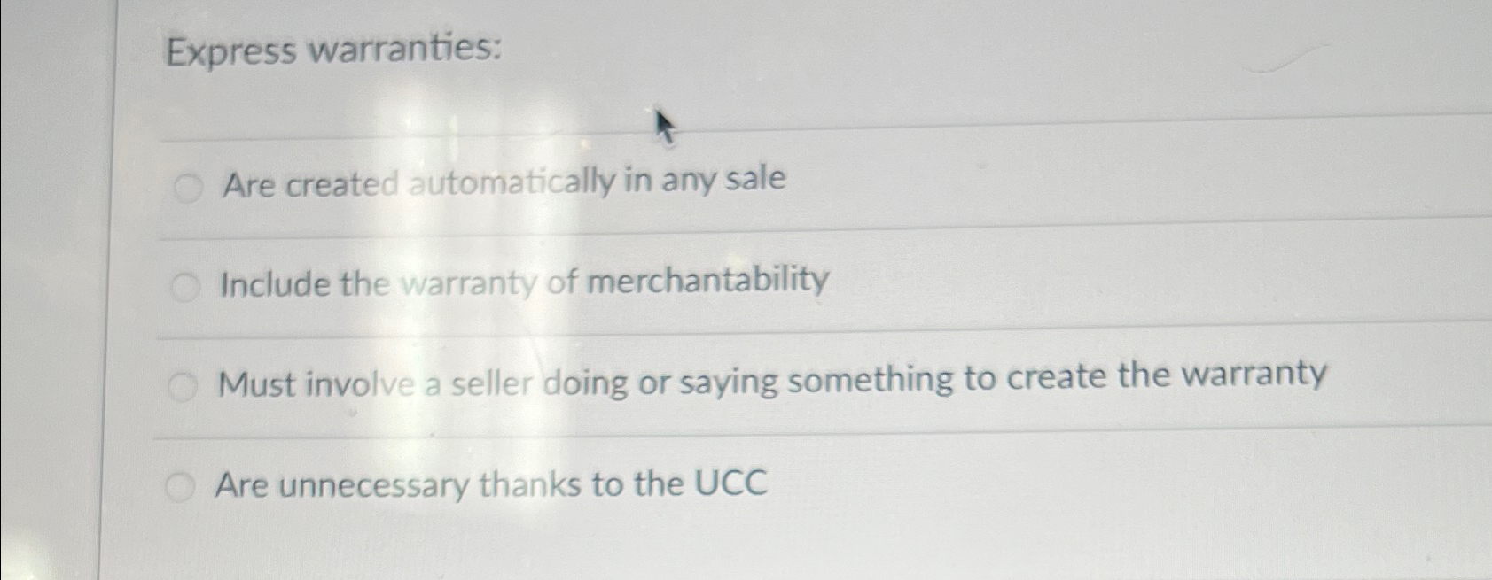 Solved Express warranties:Are created automatically in any | Chegg.com