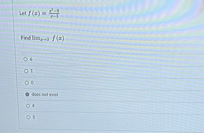 Solved Let f(x)=x−3x2−9 Find limx→3f(x) 6 1 0 does not exist | Chegg.com