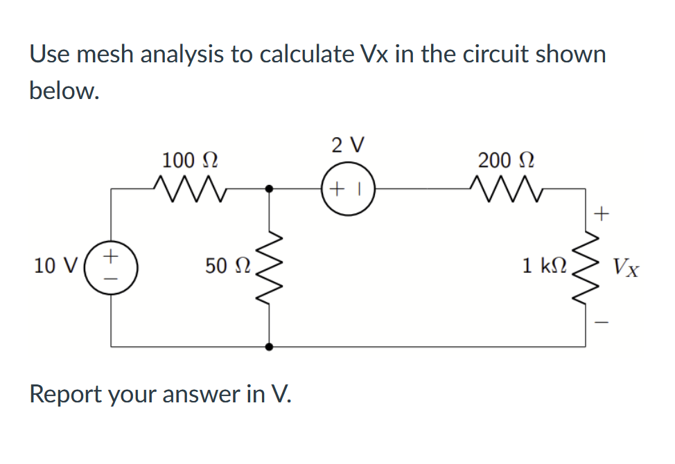 Solved Use mesh analysis to calculate Vx in the circuit | Chegg.com
