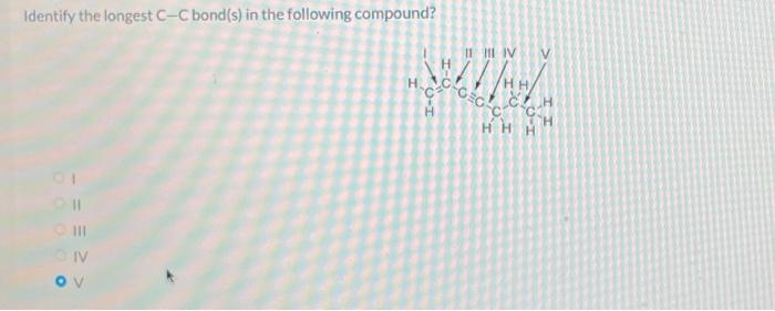 Solved Identify the longest C-C bond(s) in the following | Chegg.com