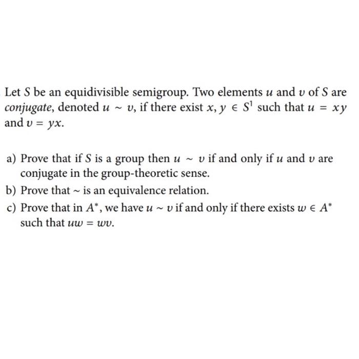 Solved Let S be an equidivisible semigroup. Two elements u | Chegg.com
