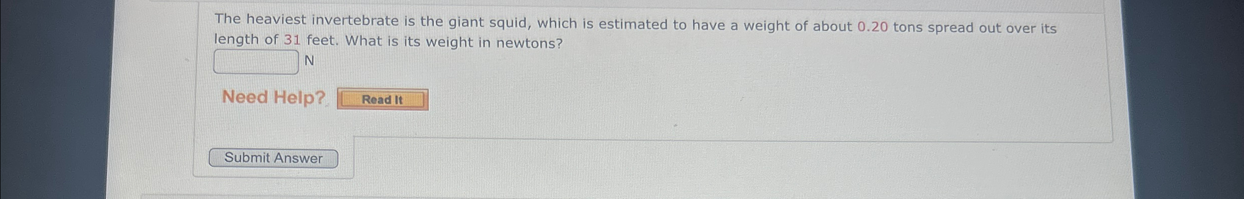 Solved The heaviest invertebrate is the giant squid, which | Chegg.com