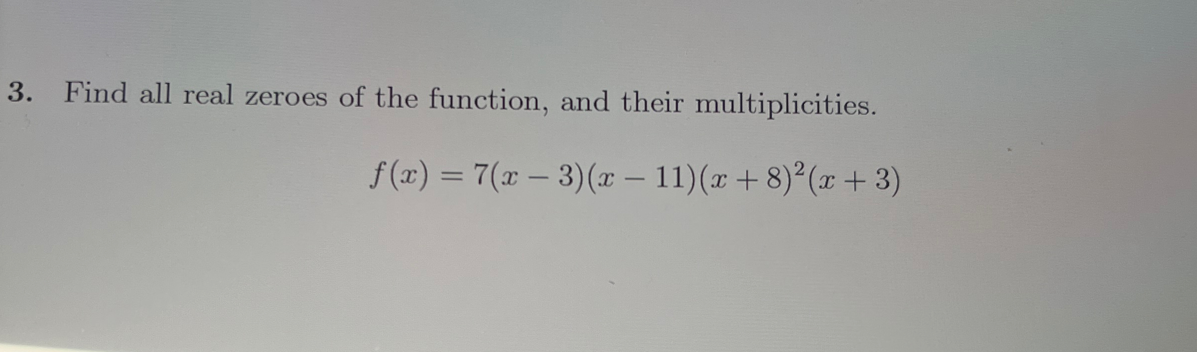 Solved Find all real zeroes of the function, and their | Chegg.com