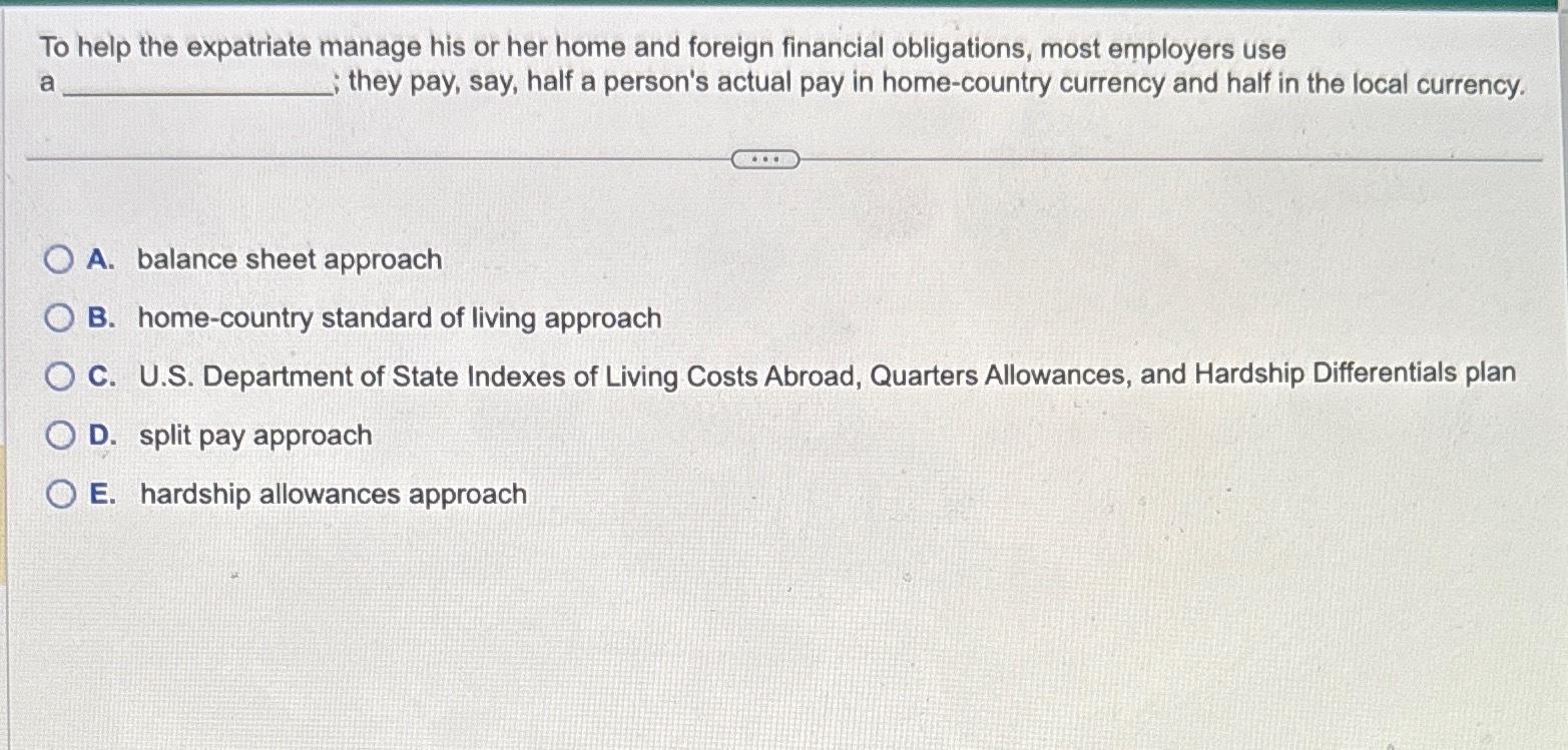 Solved To help the expatriate manage his or her home and | Chegg.com