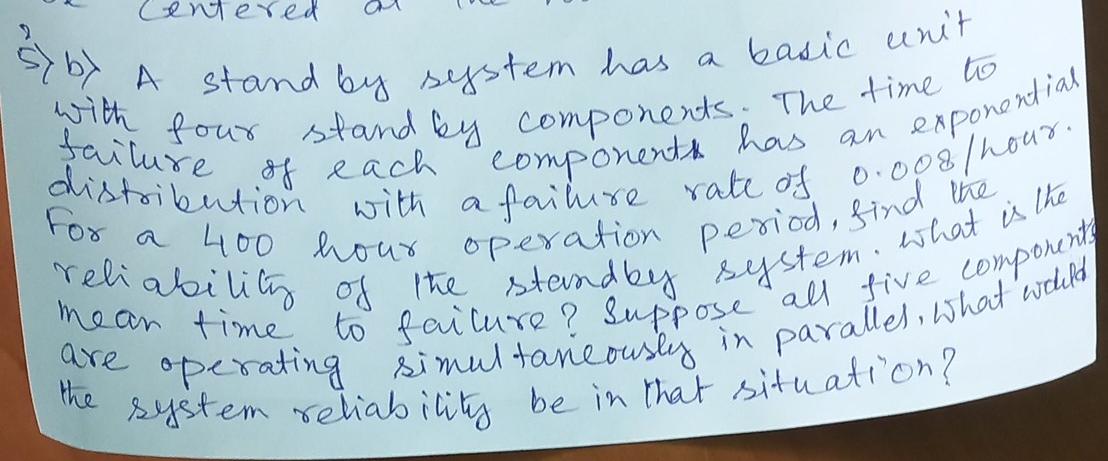 Solved 5) b) A stand by system has a basic unit with sour | Chegg.com