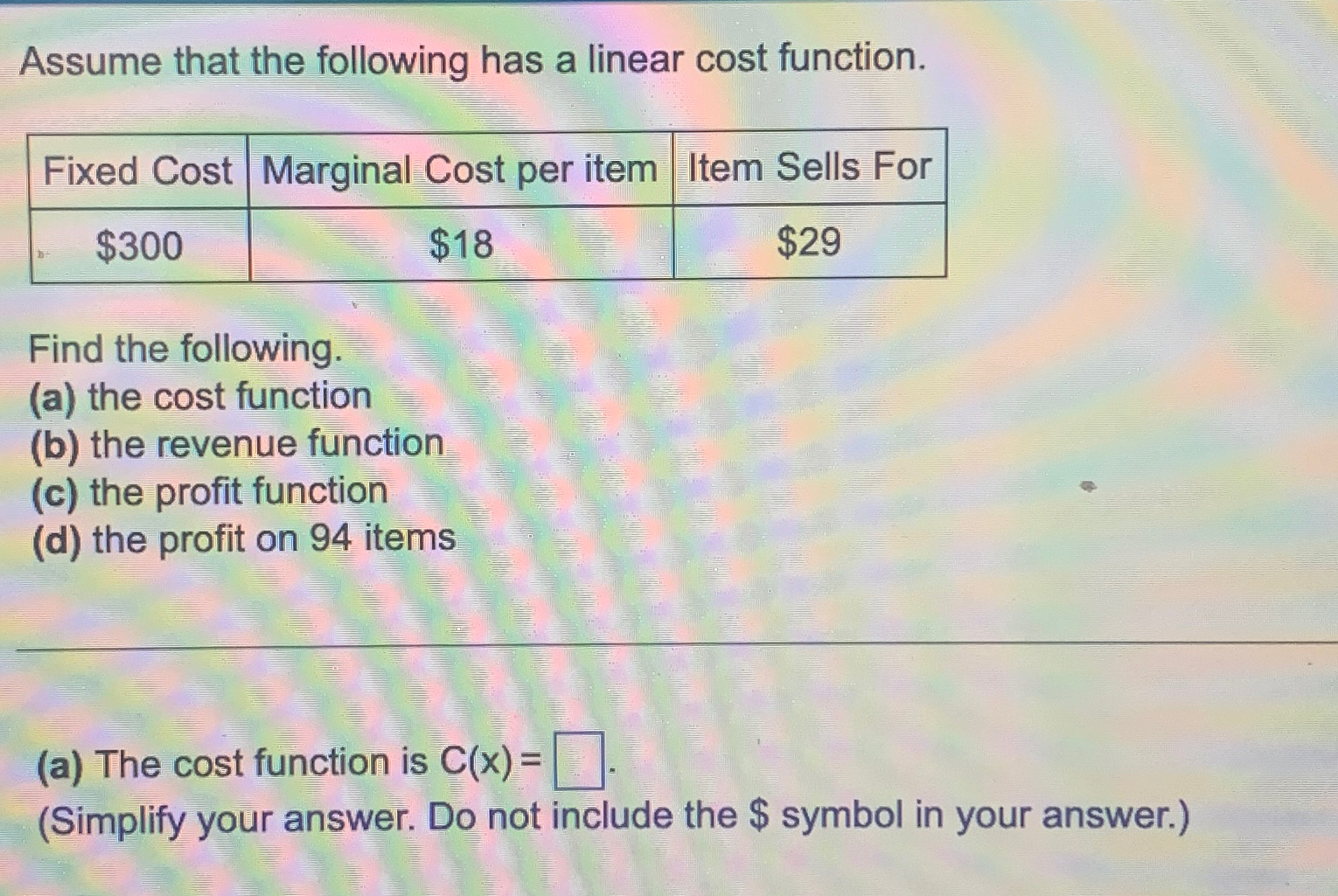 Solved Assume that the following has a linear cost | Chegg.com