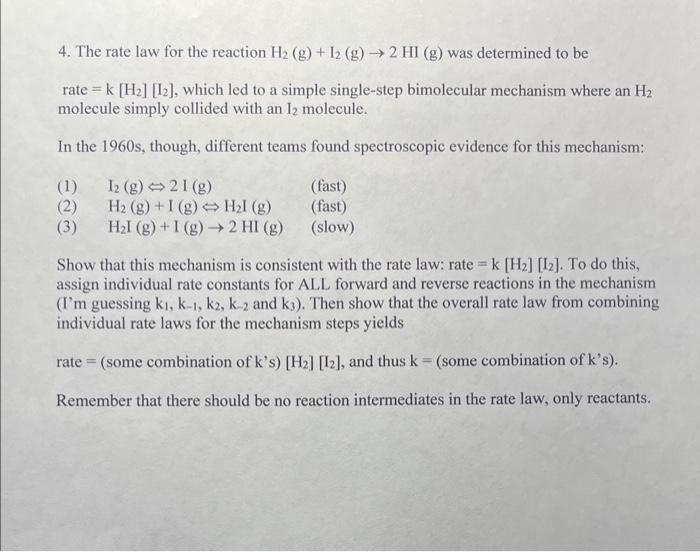 Solved 4. The rate law for the reaction H2( g)+I2( g)→2HI(g) | Chegg.com