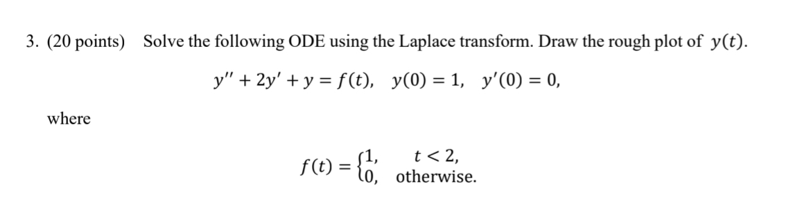 Solved (20 ﻿points) ﻿Solve the following ODE using the | Chegg.com