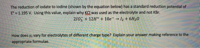 Solved The reduction of iodate to iodine (shown by the | Chegg.com