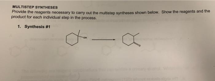Solved MULTISTEP SYNTHESES Provide the reagents necessary to | Chegg.com