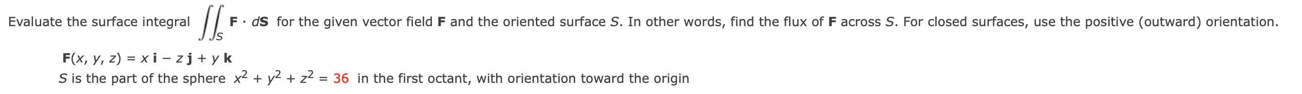 Solved Evaluate the surface integral ∬SF*dS ﻿for the given | Chegg.com