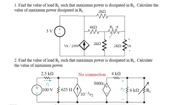 Solved 1) Find the value of load Rl such that maximum power | Chegg.com