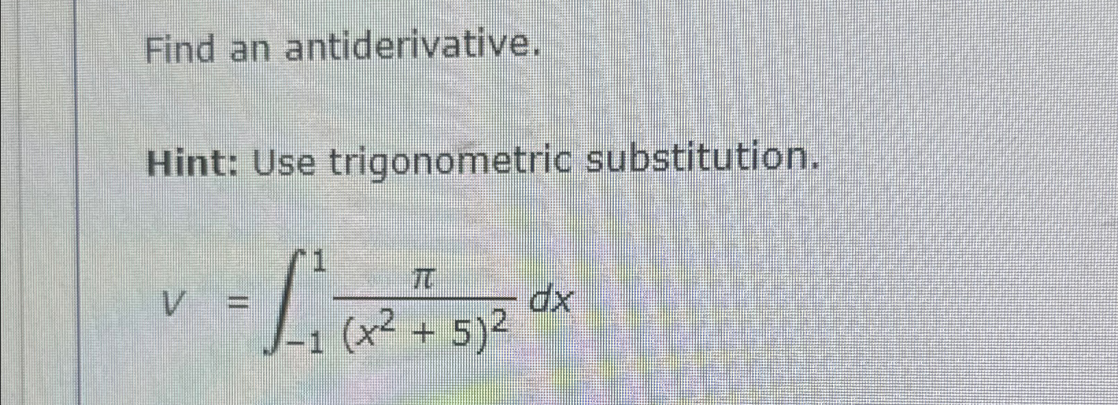 Solved Find an antiderivative.Hint: Use trigonometric | Chegg.com