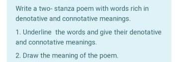 Write a two-stanza poem with words rich in denotative | Chegg.com