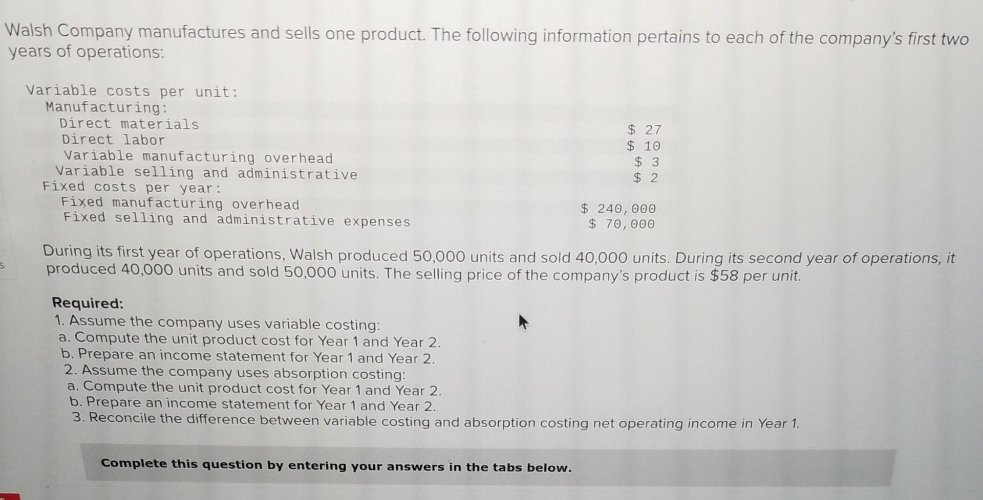 Solved Nalsh Company manufactures and sells one product. The | Chegg.com