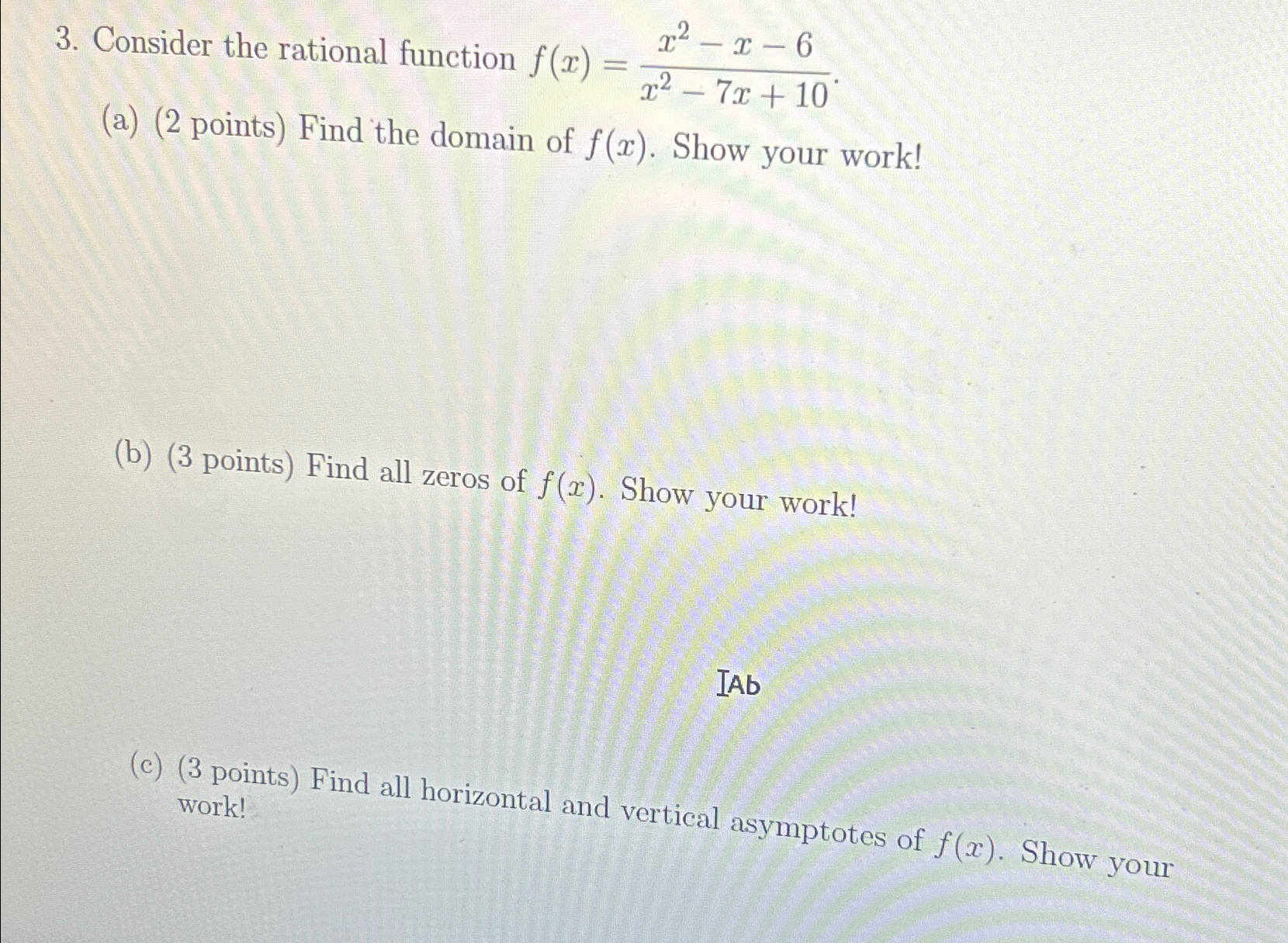 Solved Consider The Rational Function F X X2 X 6x2 7x 10