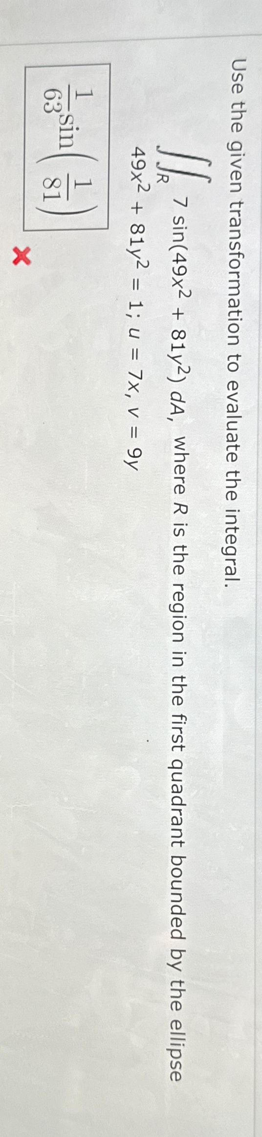 Solved Use the given transformation to evaluate the | Chegg.com