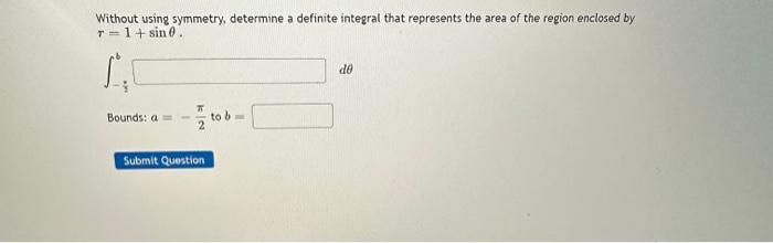 Solved Determine a definite integral that represents the | Chegg.com