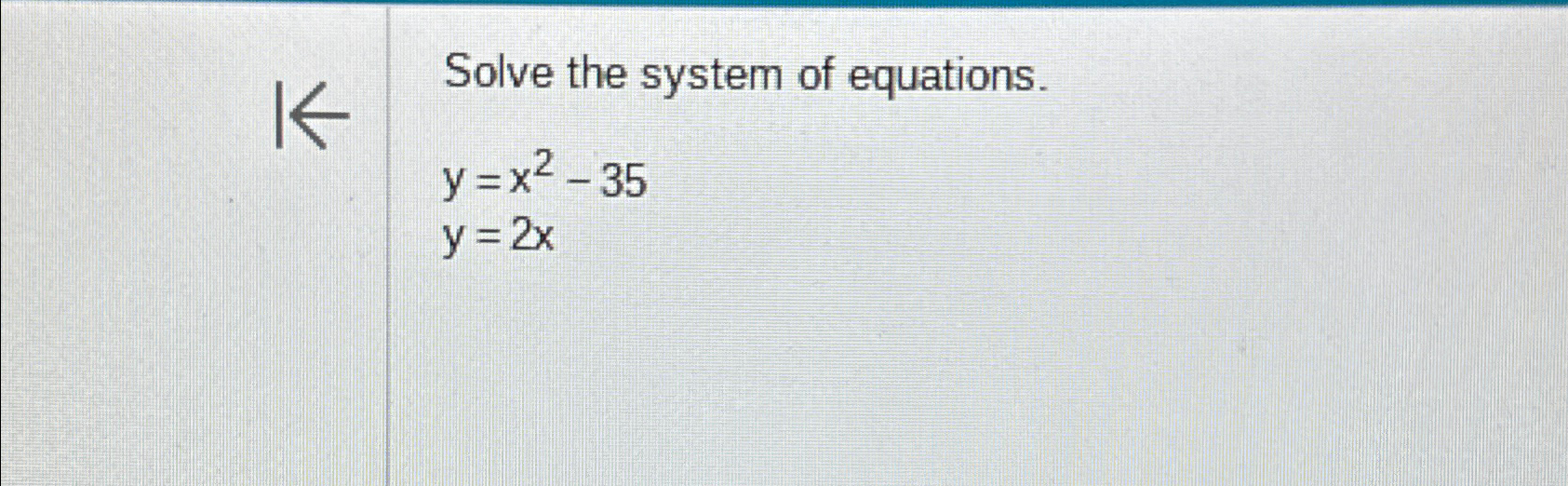 Solved Solve The System Of Equations Y X2 35y 2x Chegg