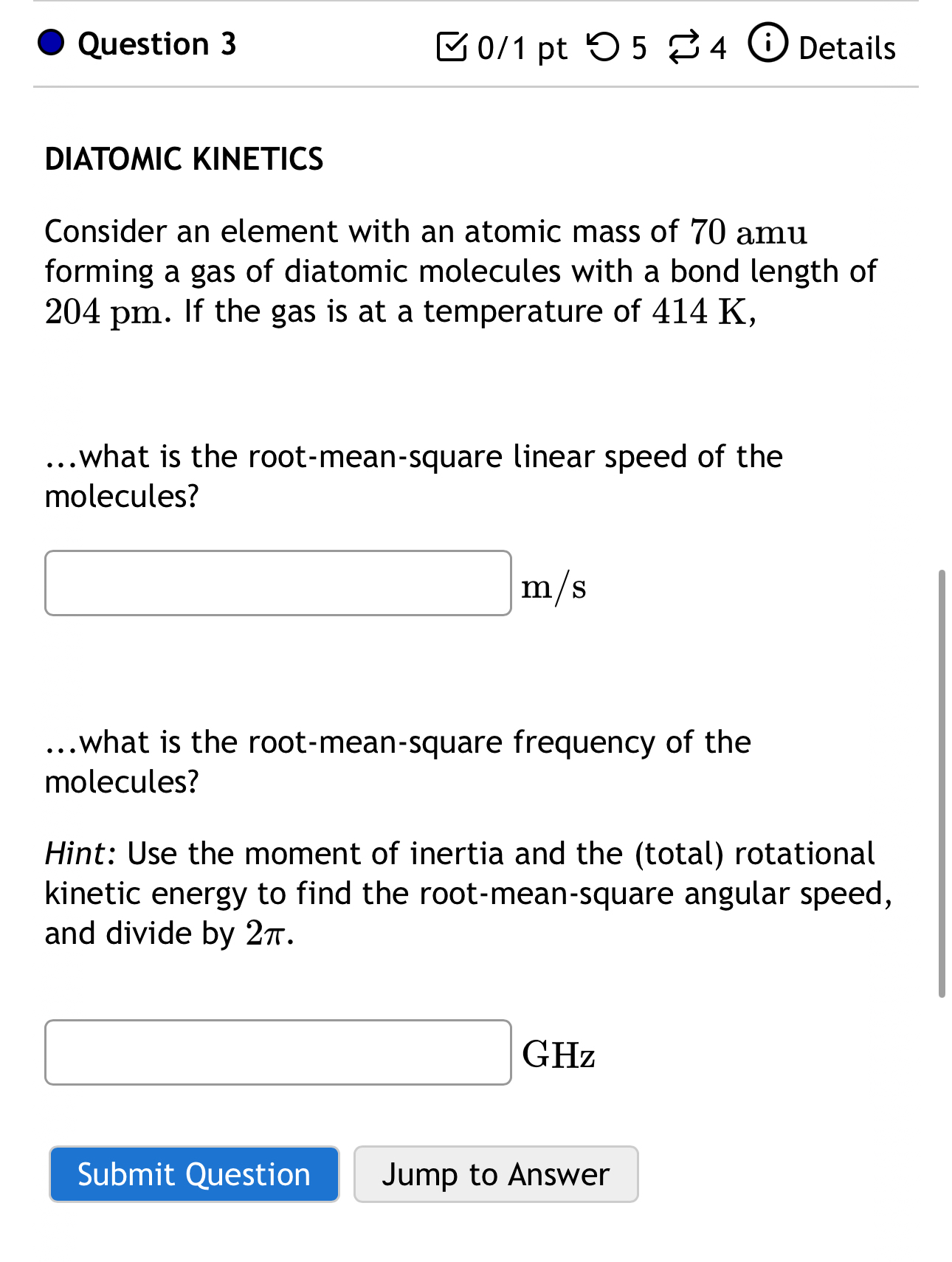 Solved Question 3⊠01 ﻿pt 5⇄4DetailsDIATOMIC KINETICSConsider | Chegg.com