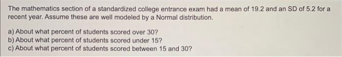 Solved The mathematics section of a standardized college | Chegg.com