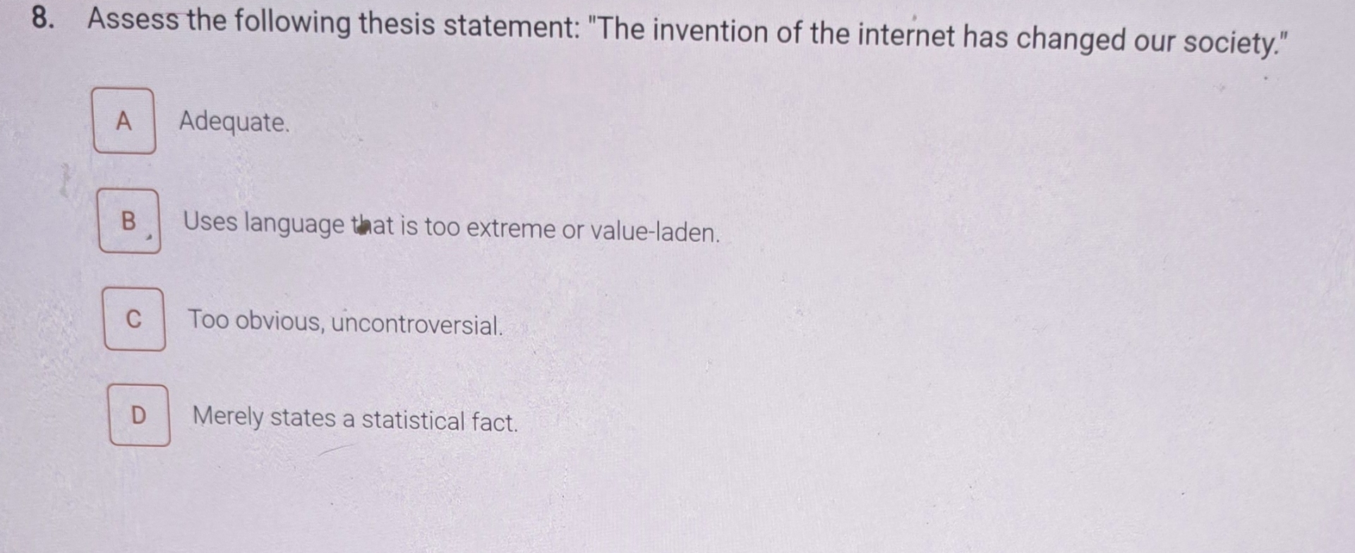 Solved Assess the following thesis statement: "The invention | Chegg.com