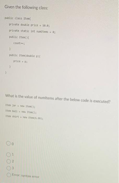 Solved Given the following class: public class Itent private | Chegg.com