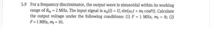 Solved 9 For a frequency discriminator, the output wave is | Chegg.com