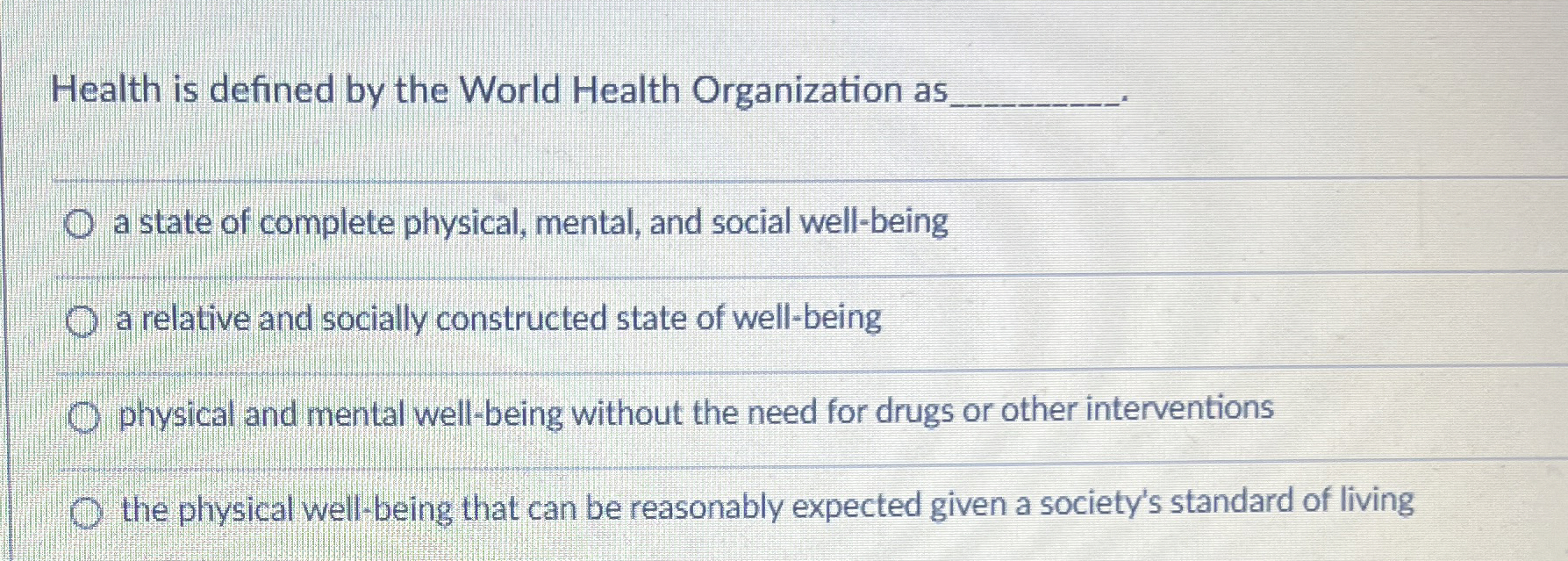 Solved Health is defined by the World Health Organization as | Chegg.com
