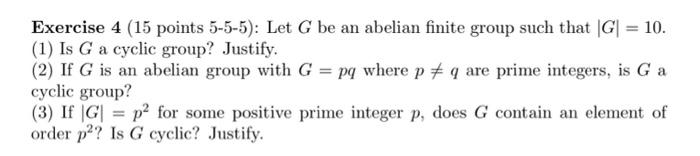 Solved Exercise 4(15 points 5−5−5) : Let G be an abelian | Chegg.com