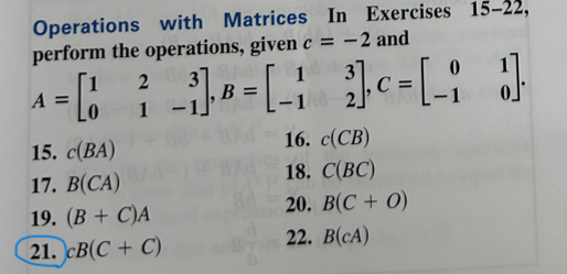 Solved Operations with Matrices In Exercises 15-22,perform | Chegg.com
