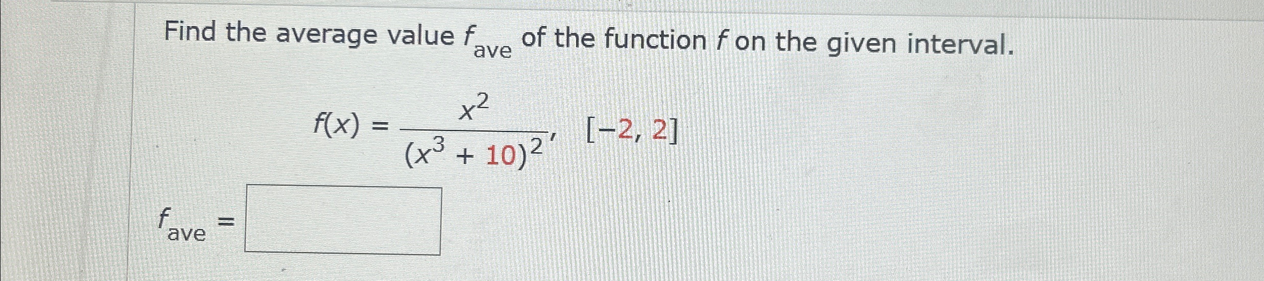 Solved Find the average value fave ﻿of the function f ﻿on | Chegg.com