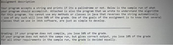 Solved Your program accepts a string and prints if its a | Chegg.com