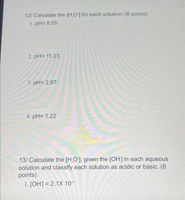 Solved 1. pH=8.55 2. pH=11.23 3. pH=2.87 4. pH=1.22 13/ | Chegg.com