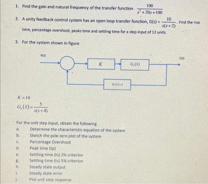Solved 100 1. Find the gain and natural frequency of the | Chegg.com