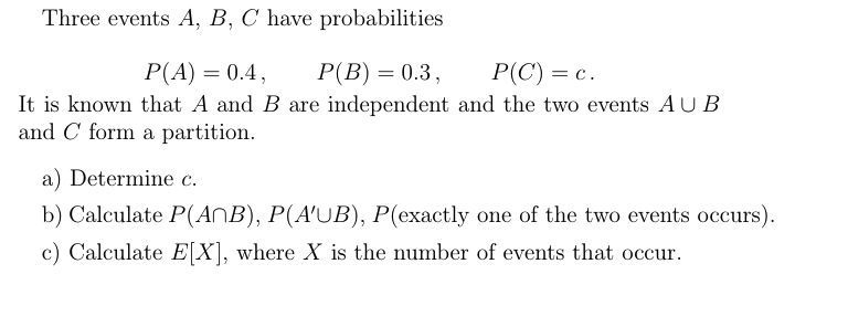 Solved Three events A,B,C ﻿have | Chegg.com