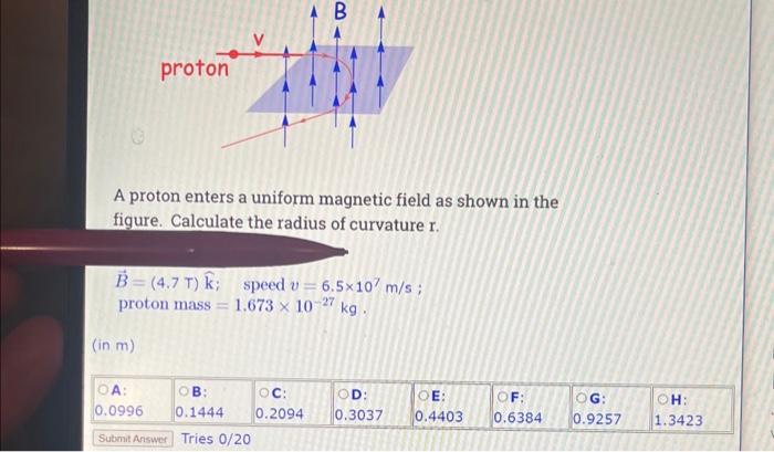 Solved A proton enters a uniform magnetic field as shown in | Chegg.com