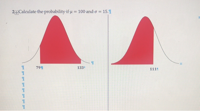Solved 2. Calculate the probability if u = 100 and o = 15.1 | Chegg.com