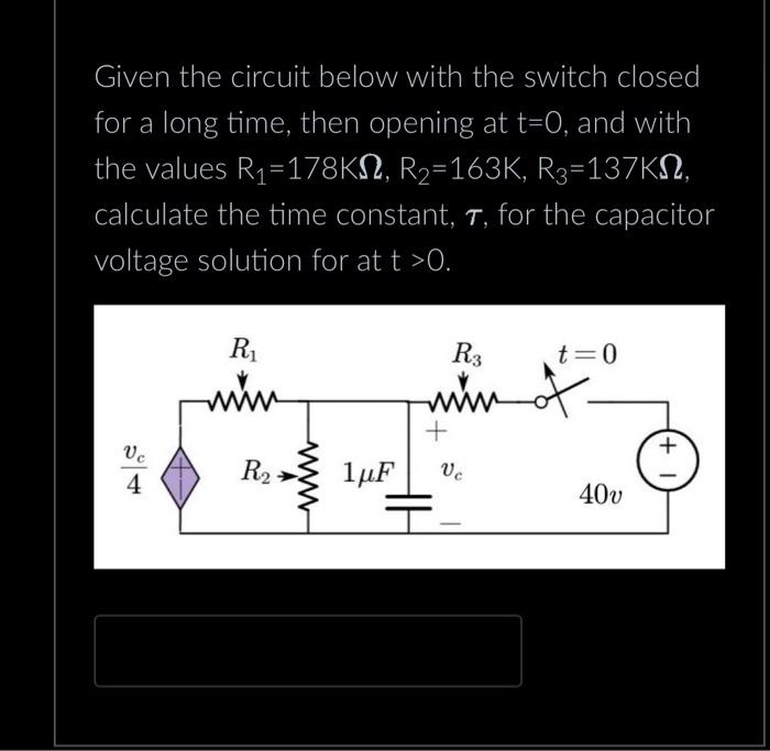 Solved Given the circuit below with the switch closed for a | Chegg.com