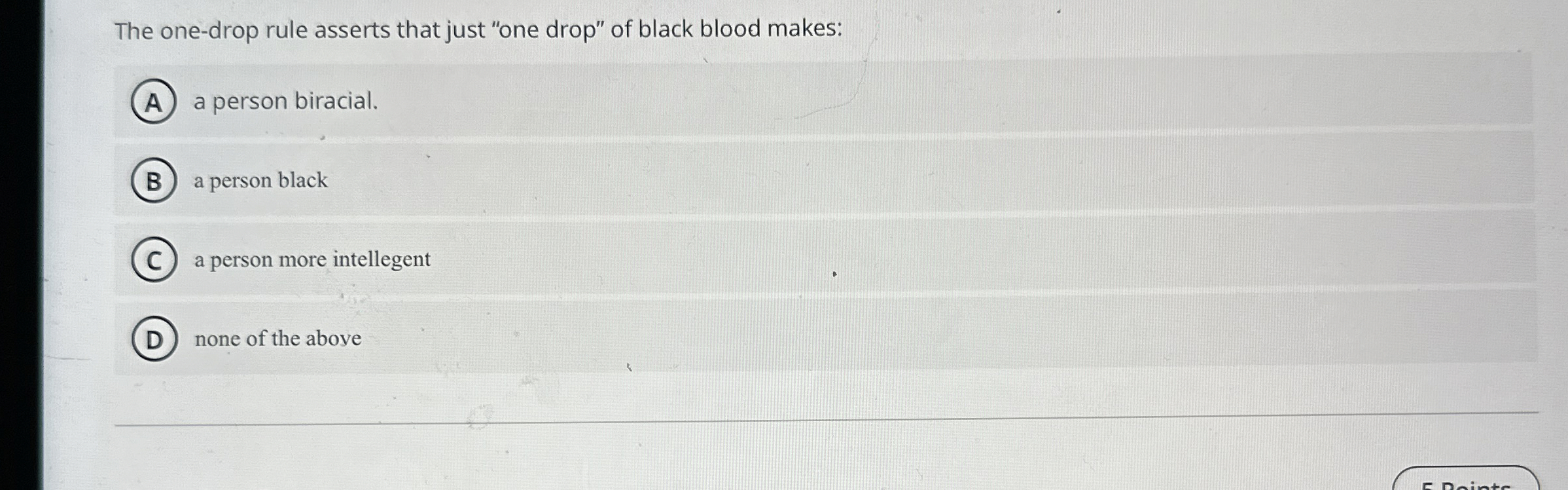 Solved The one-drop rule asserts that just "one drop" of | Chegg.com