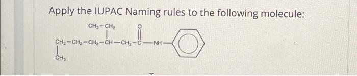 Solved Apply the IUPAC Naming rules to the following | Chegg.com
