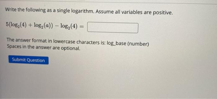 Solved Write the following as a single logarithm. Assume all | Chegg.com