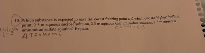 Solved 10. Which substance is expected to have the lowest | Chegg.com